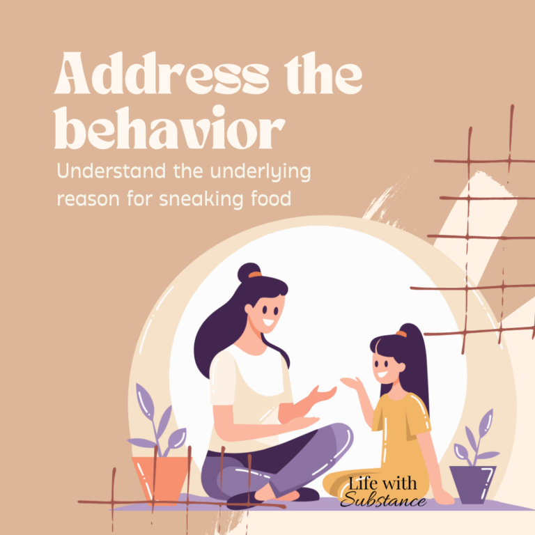 What to do When Your Child is Sneaking Food - Life with Substance