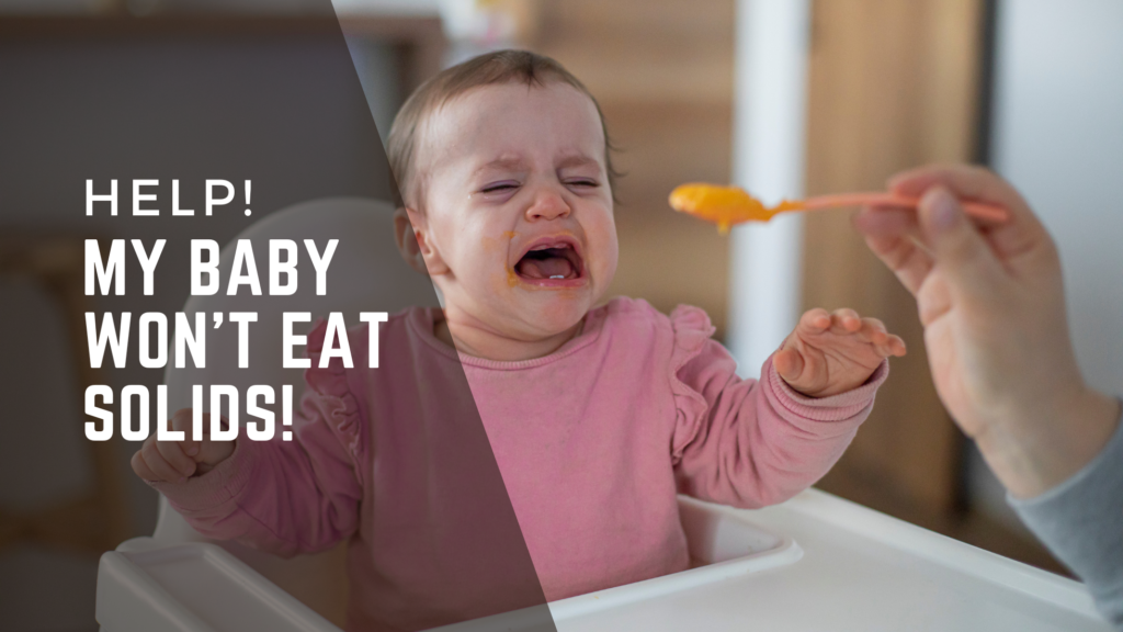 Help, My Baby Won't Eat Solids! - Life with Substance